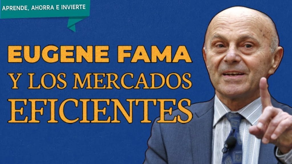 Eugene Fama y la teoría de los mercados eficientes en la economía ...
